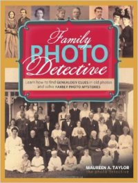 Family Photo Detective: Learn How to Find Genealogy Clues in Old Photos ...