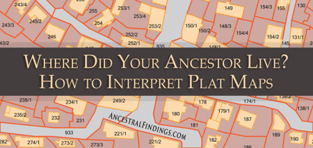 Techniques for Finding Your Ancestor's Home or Land | Ancestral Findings