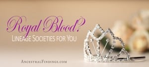 Lineage Societies: How to Join Them (and Why You Should) | Ancestral ...