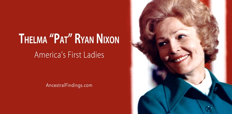 Thelma “Pat” Ryan Nixon: America's First Ladies, Part 37