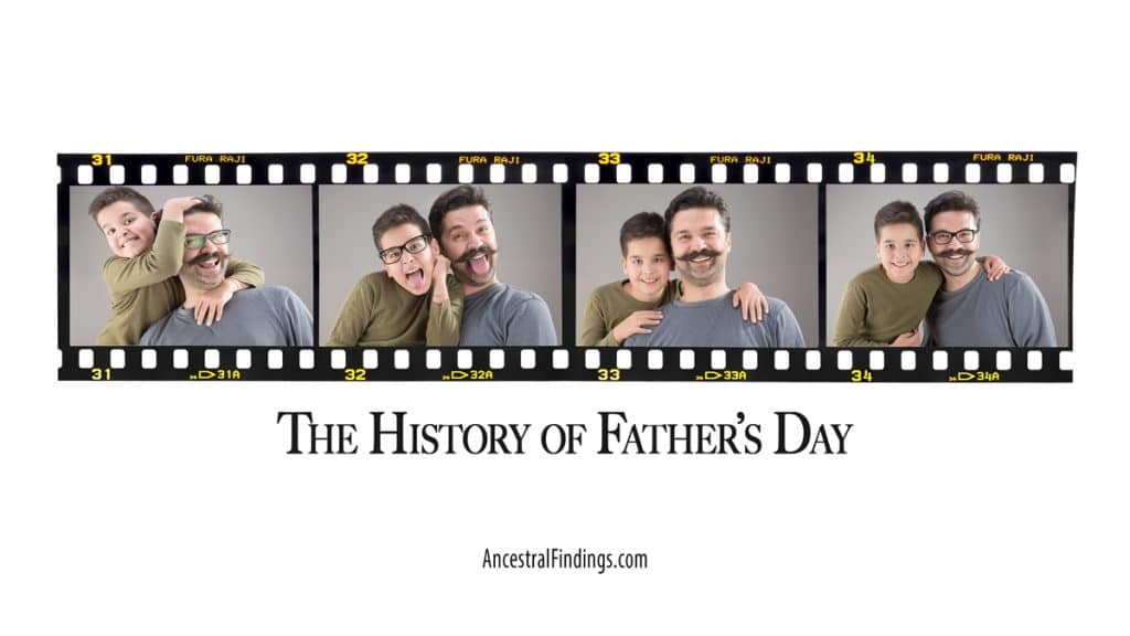The History of Father’s Day – Ancestral Findings