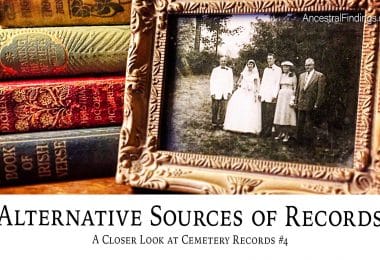 Historic Cemeteries: A Closer Look at Cemetery Records #2 | Ancestral ...