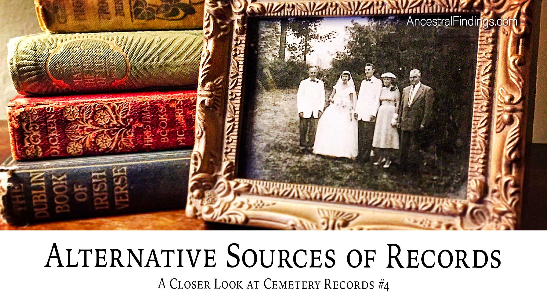 Historic Cemeteries: A Closer Look at Cemetery Records #2Ancestral Findings