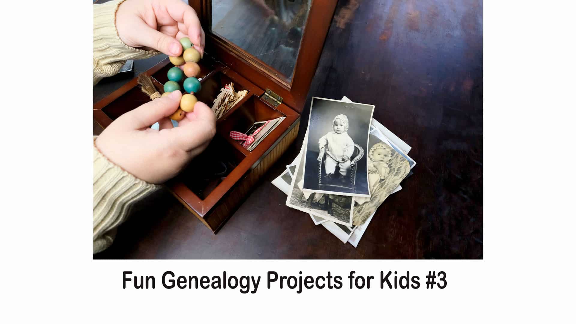 Getting Kids Into GenealogyAncestral Findings