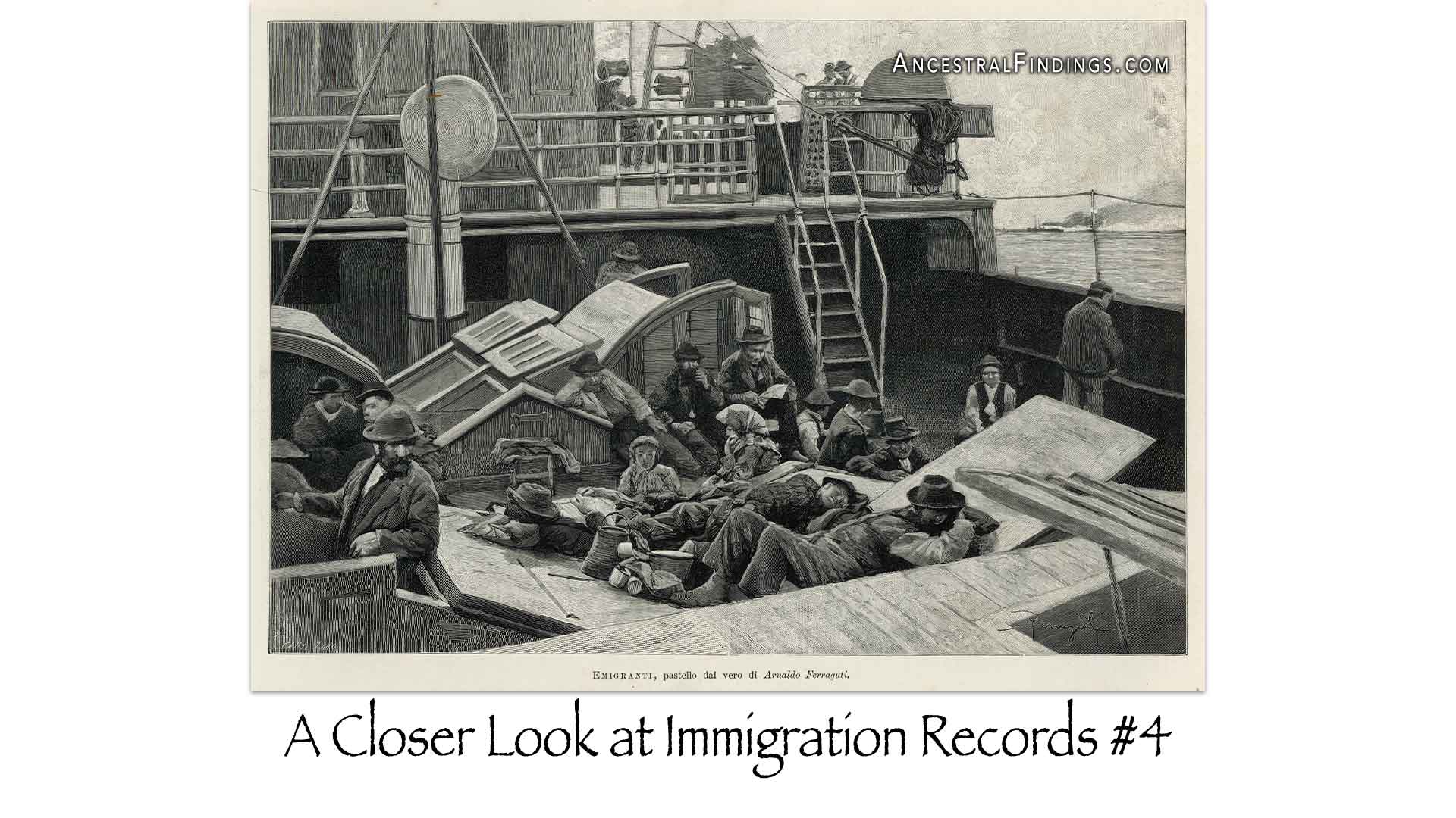 A Closer Look at Immigration Records #4 | Ancestral Findings