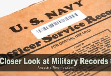 A Closer Look at Military Records #3