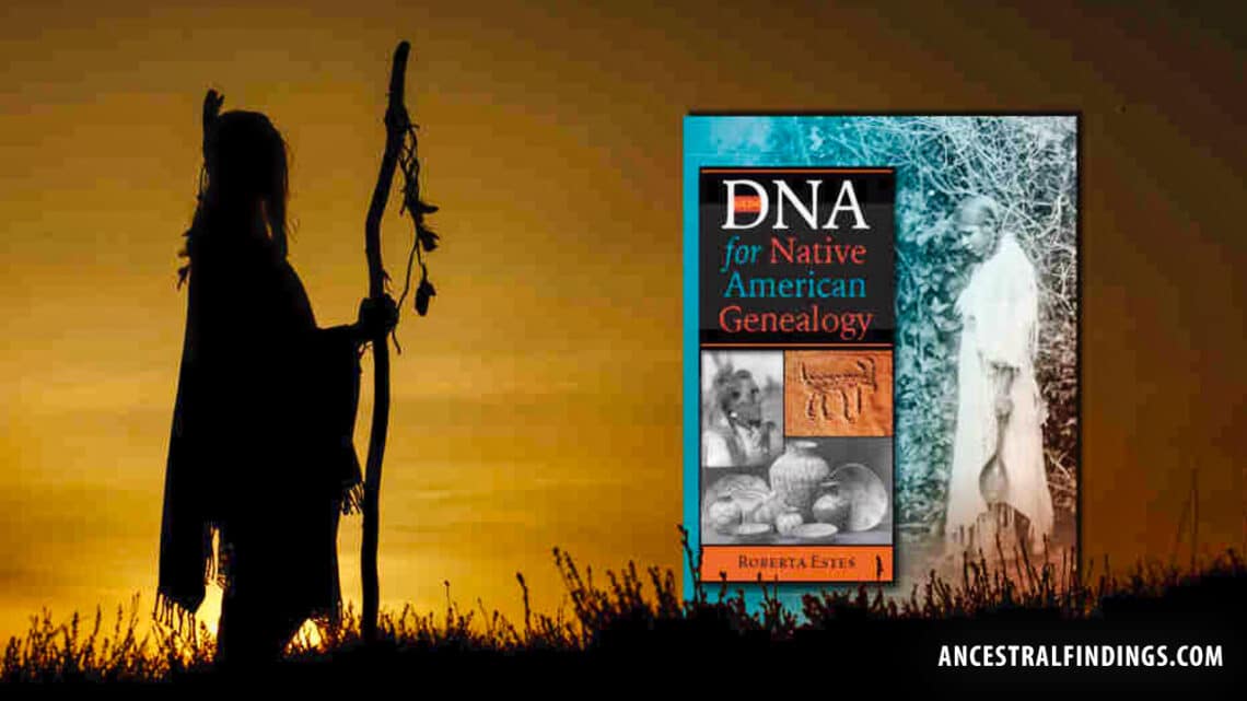 DNA for Native American Genealogy (Giveaway Ended)