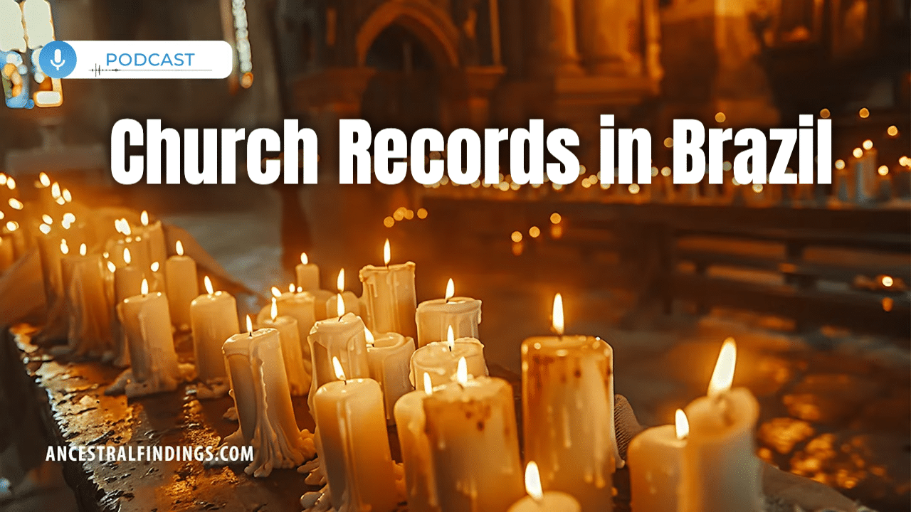 Researching Catholic Church Records in Brazil: A Window into Your Ancestors’ Lives