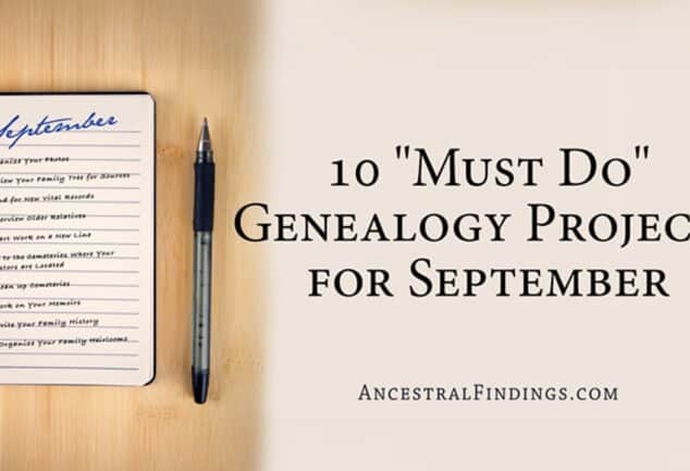 10 "Must-Do" Genealogy Projects for June 2025 | Ancestral Findings