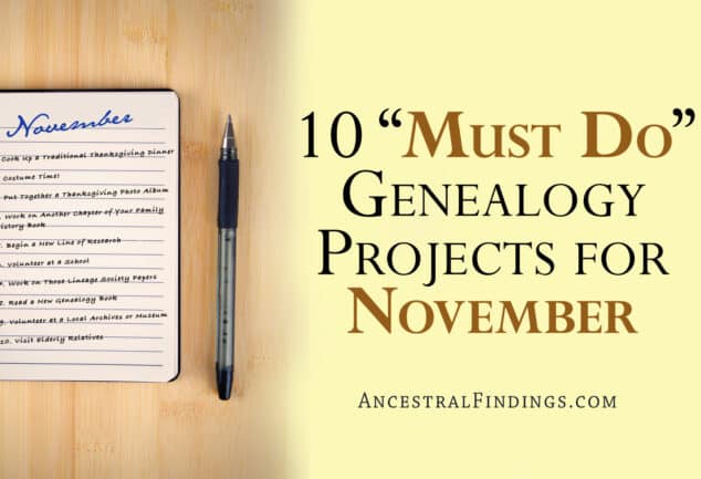 10 "Must-Do" Genealogy Projects for May | Ancestral Findings