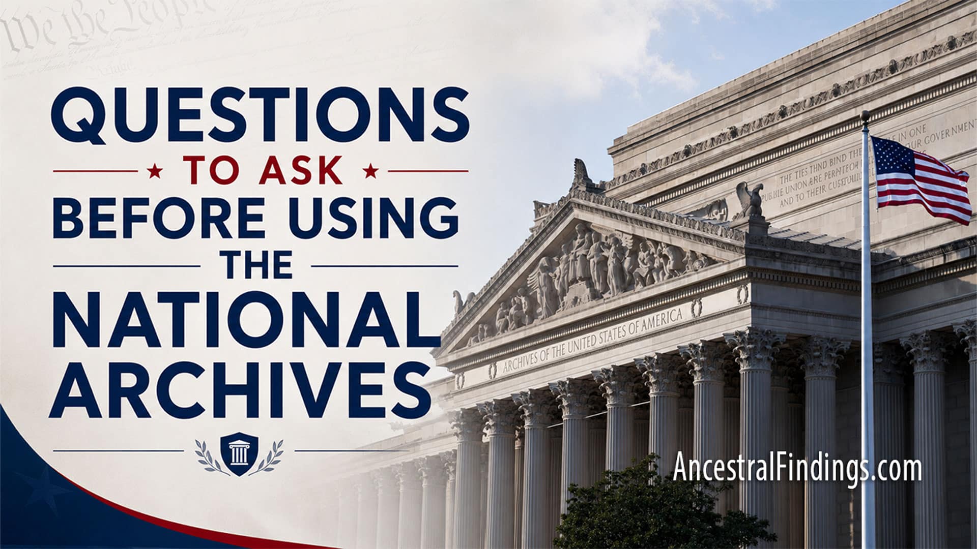 Questions To Ask Before Using The National Archives